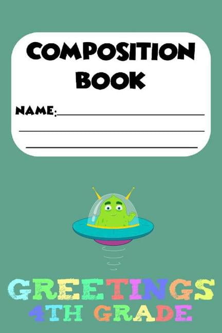 Composition Book Greetings 4th Grade: Kids Back To School Composition ...